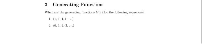 Solved 3 Generating Functions What are the generating | Chegg.com