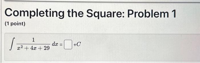 Solved Completing the Square: Problem 1 (1 point) | Chegg.com