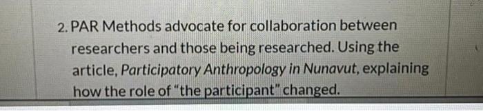 2. PAR Methods advocate for collaboration between | Chegg.com