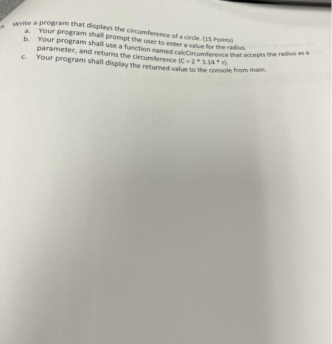 Solved 9. Write a program that displays the circumference of | Chegg.com