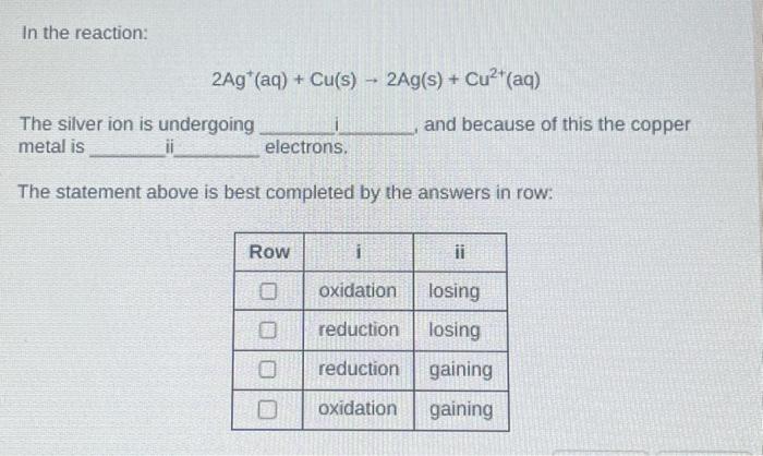 Solved In The Reaction 2ag¹ Aq Cu S 2ag S Cu²¹ Aq