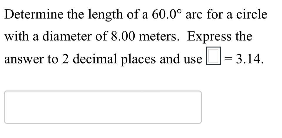 Solved Determine the length of a 60.0° ﻿arc for a circle | Chegg.com