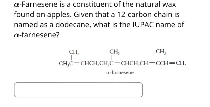 Solved α-Farnesene is a constituent of the natural wax found | Chegg.com