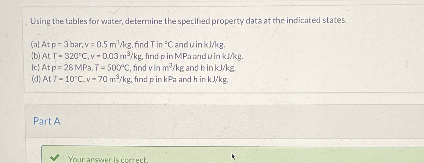 Solved Using the tables for water, determine the specified | Chegg.com