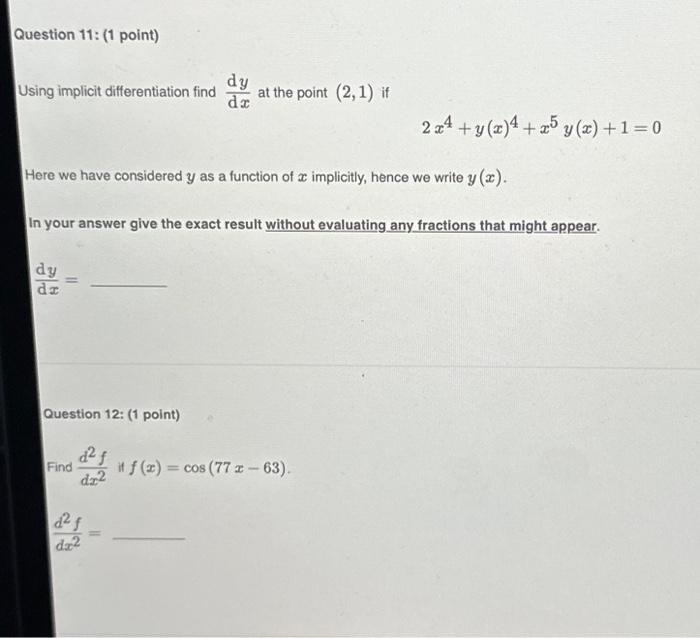 Solved Using implicit differentiation find dxdy at the | Chegg.com
