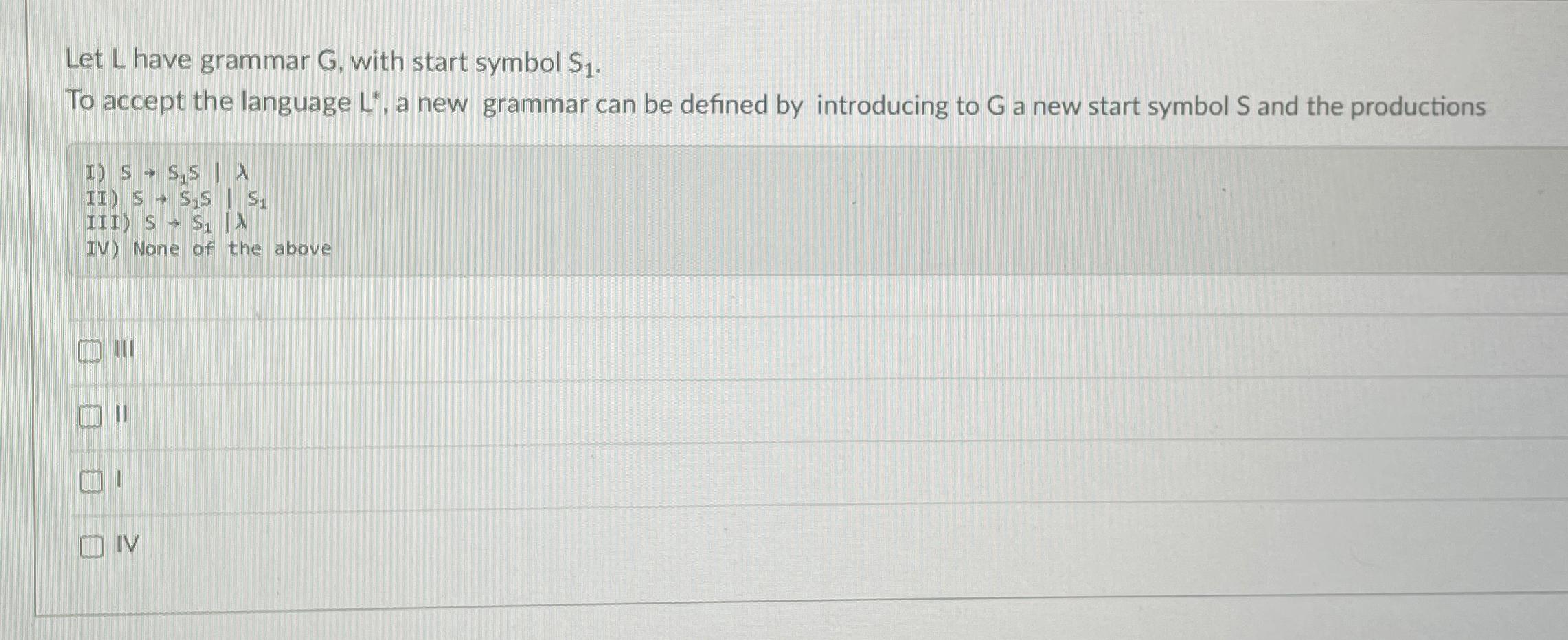 Solved Let L ﻿have grammar G, ﻿with start symbol S1.To | Chegg.com