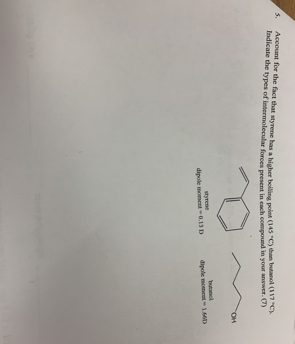 Solved 5. Account for the fact that styrene has a higher | Chegg.com