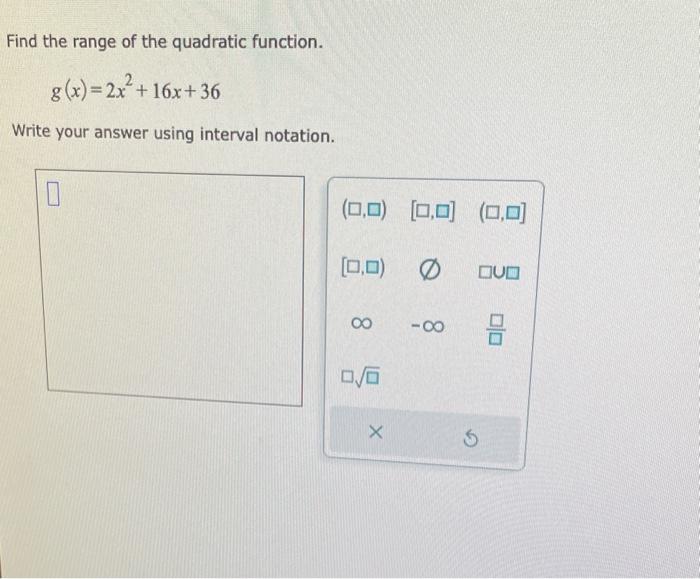 Solved Find the range of the quadratic function. | Chegg.com