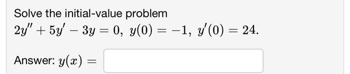 Solved Solve the initial-value problem | Chegg.com