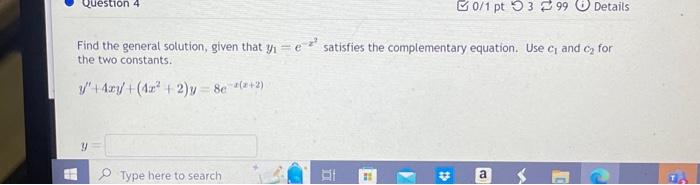 Find the general solution, given that y1=e−z2 | Chegg.com