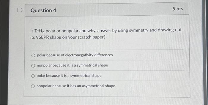 Solved Is TeH2, polar or nonpolar and why, answer by using | Chegg.com