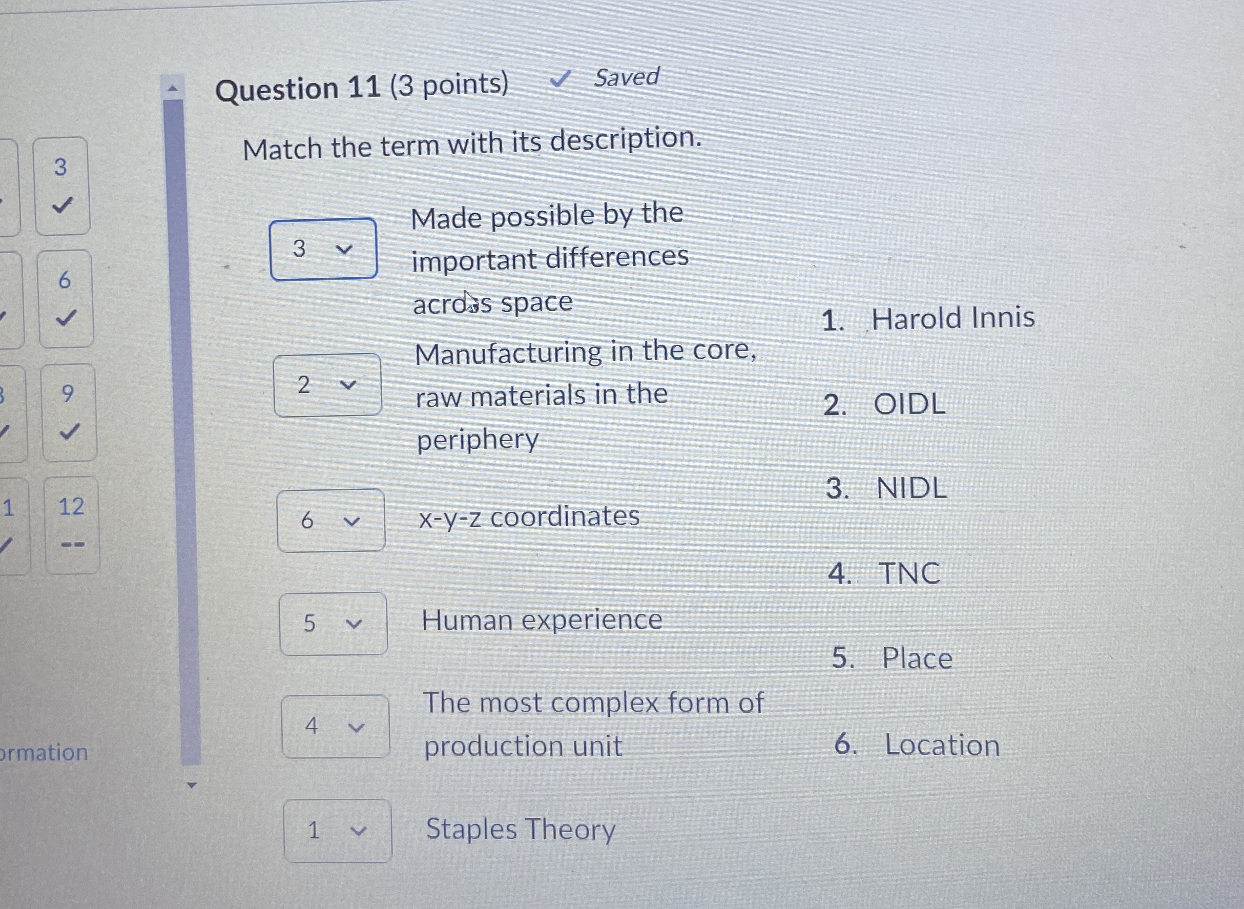 Solved Question 11 (3 ﻿points)Match the term with its | Chegg.com