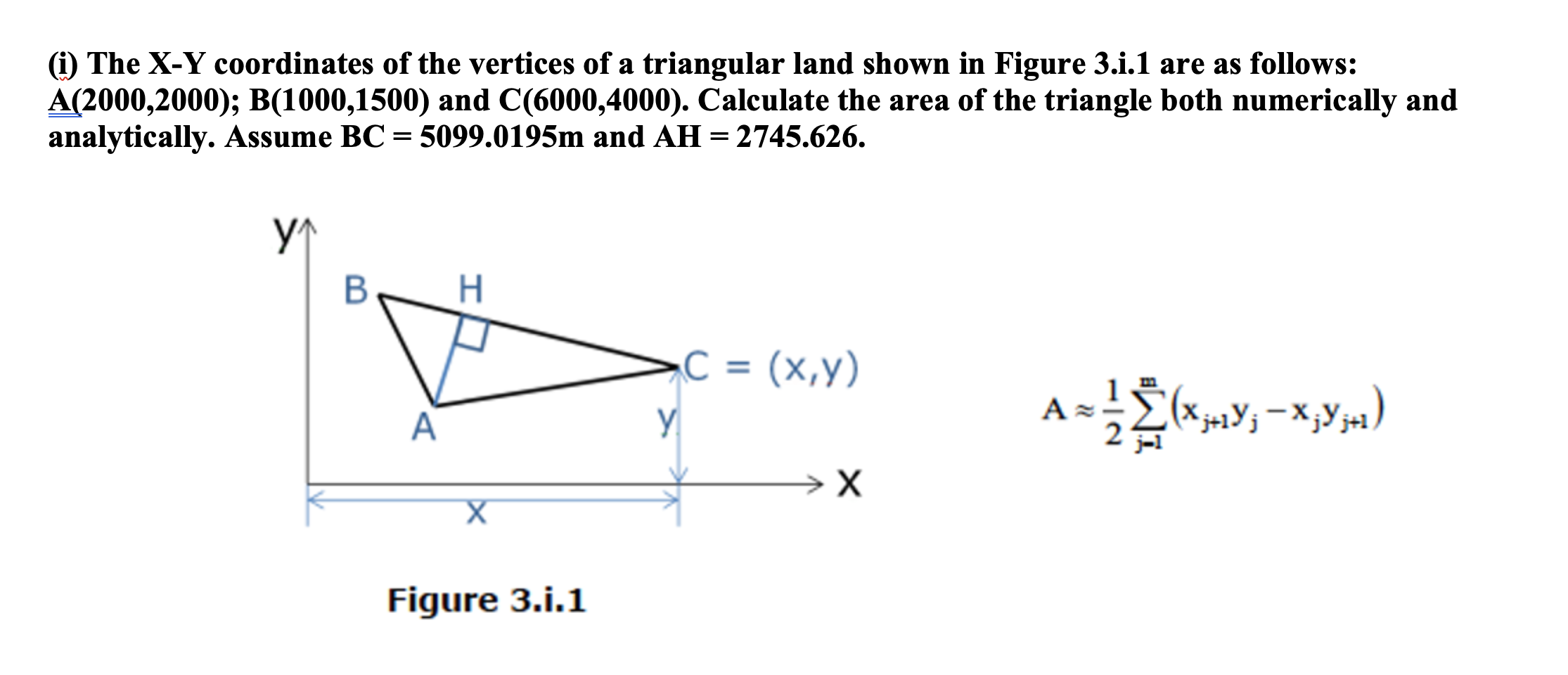 [Solved]: (i) The x-Y coordinates of the vertices of a tria