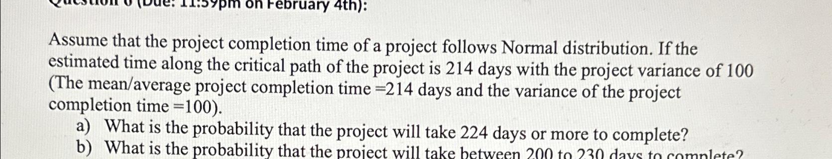 Solved Assume that the project completion time of a project | Chegg.com