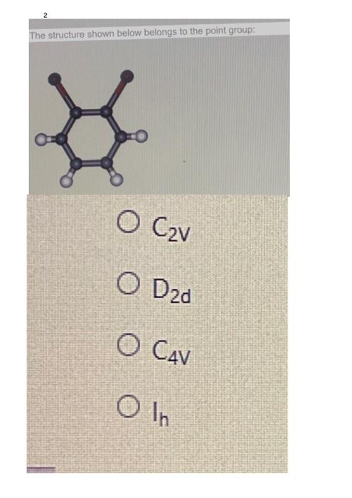 i C2 σv EC2 V D2d C4 V IhC3 C4 Td D4 hS5 S4 S2 S3 | Chegg.com