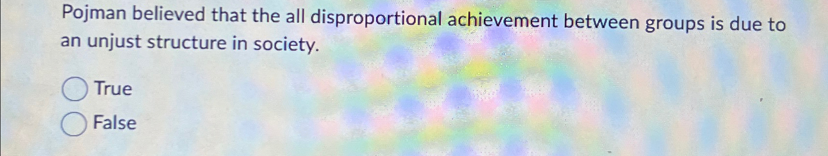 Solved Pojman believed that the all disproportional | Chegg.com