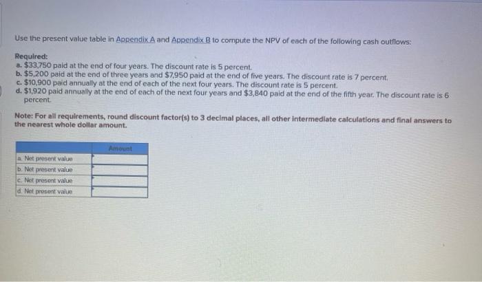 Solved Use the present value table in Appendix A and | Chegg.com