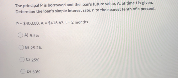 Solved The principal P is borrowed and the loan's future | Chegg.com