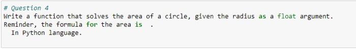 Solved #Question 4 Write a function that solves the area of | Chegg.com