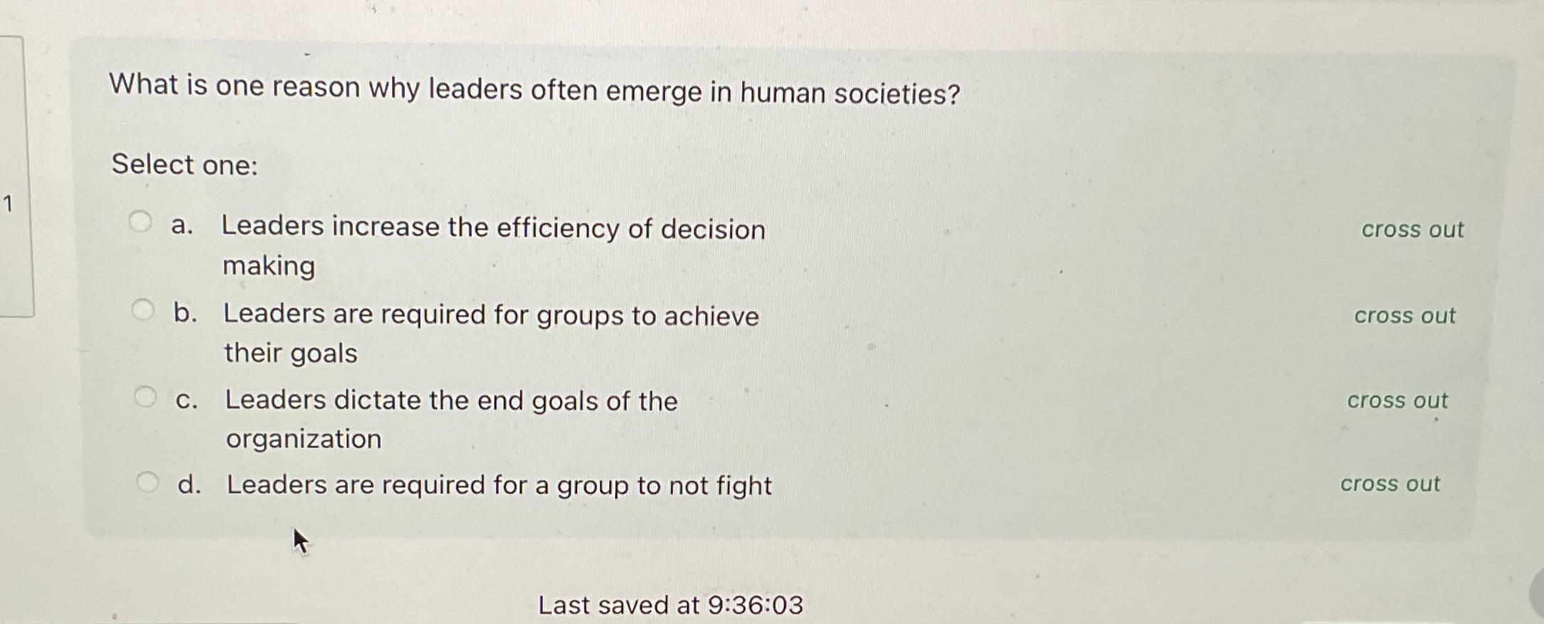 Solved What is one reason why leaders often emerge in human | Chegg.com