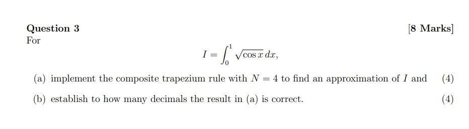 Solved For I=∫01cosxdx (a) implement the composite trapezium | Chegg.com