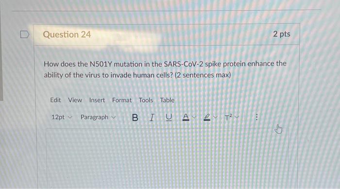 Solved Question 24 2 pts How does the N501Y mutation in the | Chegg.com