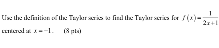 Solved Use the definition of the Taylor series to find the | Chegg.com