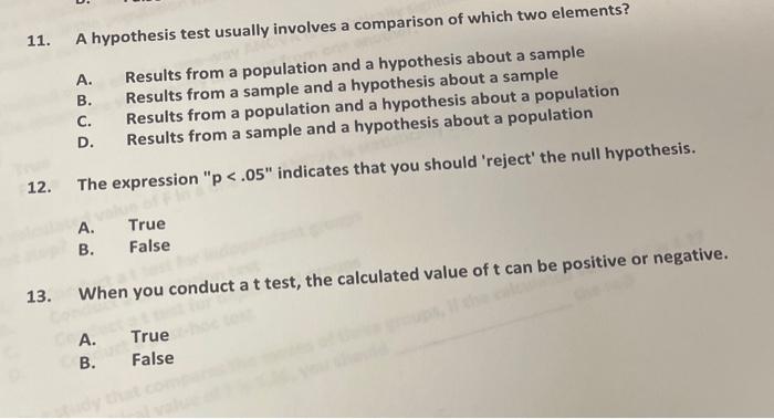 Solved 11. A hypothesis test usually involves a comparison | Chegg.com