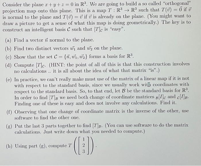 Solved Consider the plane x+y+z=0 in R3. We are going to | Chegg.com