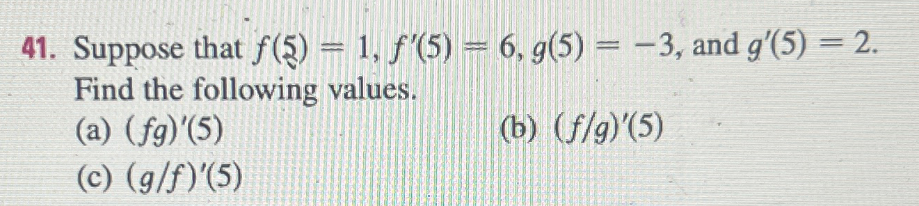 Solved Suppose that f(5)=1,f'(5)=6,g(5)=-3, ﻿and | Chegg.com
