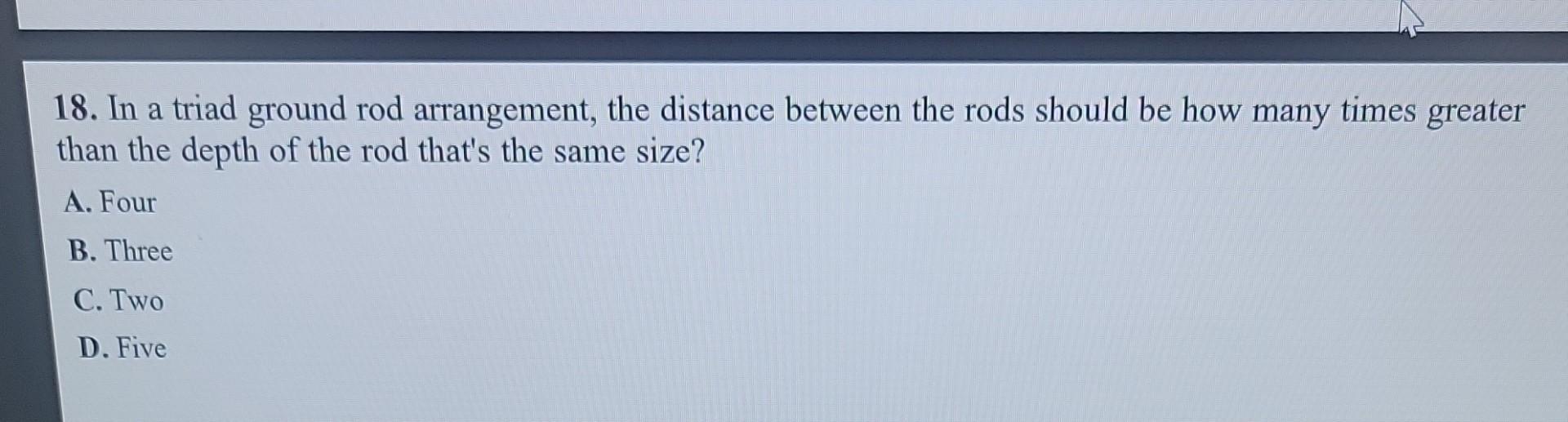 18. In a triad ground rod arrangement, the distance | Chegg.com