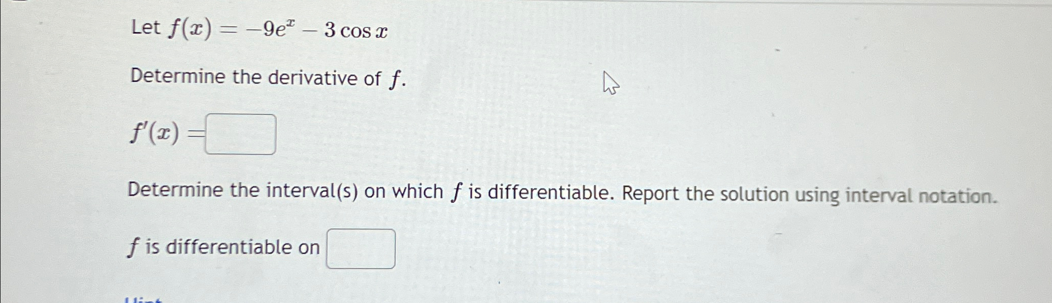 Solved Let f(x)=-9ex-3cosxDetermine the derivative of | Chegg.com