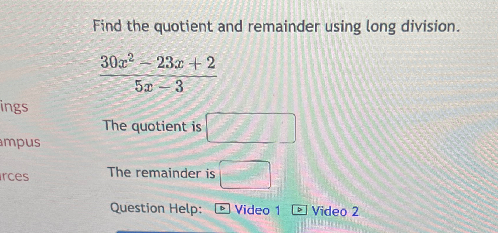 Solved Find the quotient and remainder using long | Chegg.com