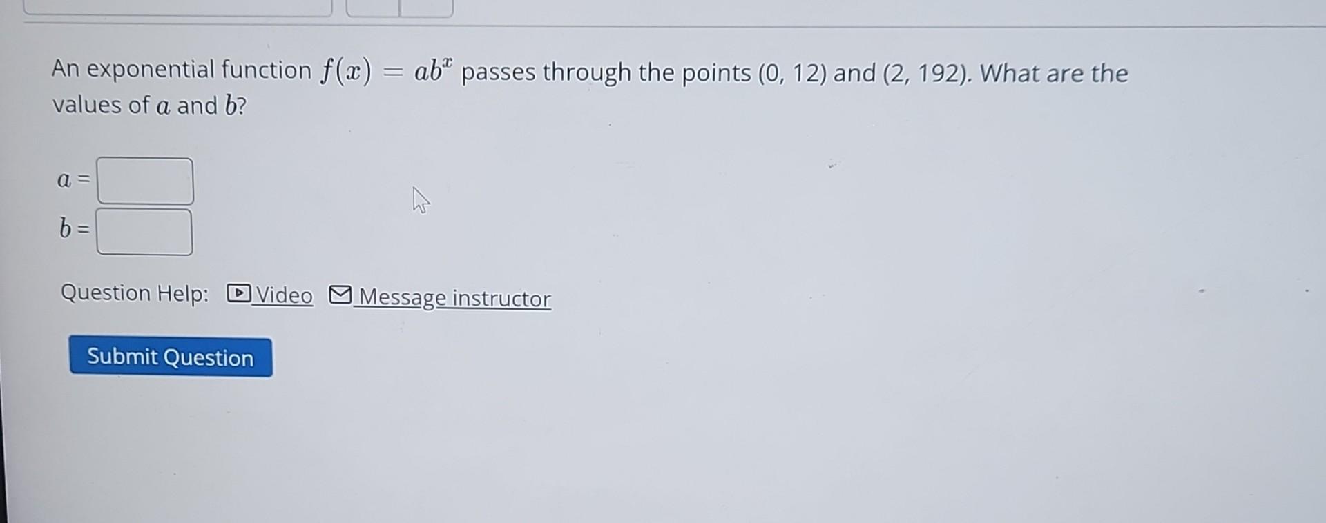 Solved An exponential function f(x)=abx passes through the | Chegg.com