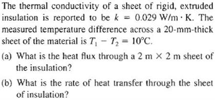 Solved The thermal conductivity of a sheet of rigid, | Chegg.com