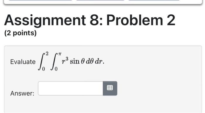 Solved Assignment 8 Problem 2 2 Points Evaluate 9530