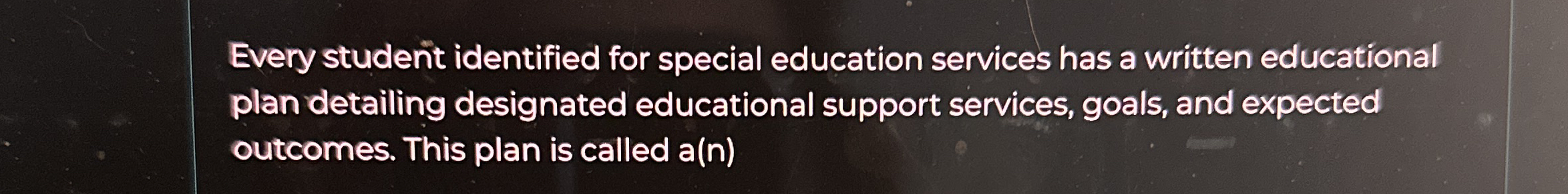 Solved Every student identified for special education | Chegg.com