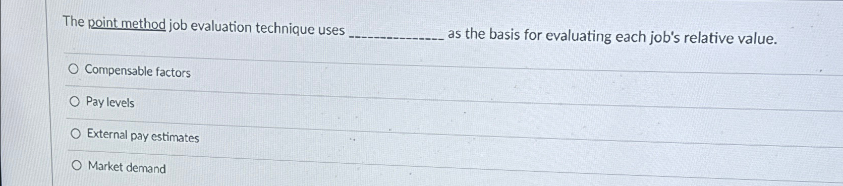 Solved The point method job evaluation technique uses. as | Chegg.com