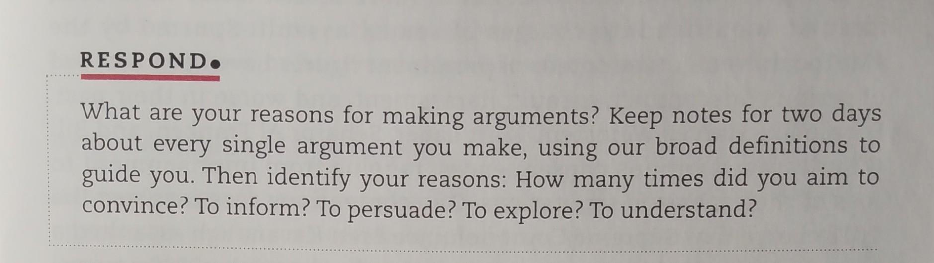Solved What are your reasons for making arguments? Keep | Chegg.com