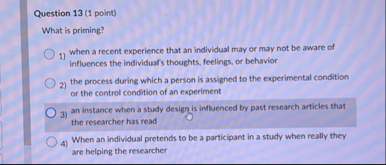 Solved Question 13 (1 ﻿point)What is priming?when a recent | Chegg.com