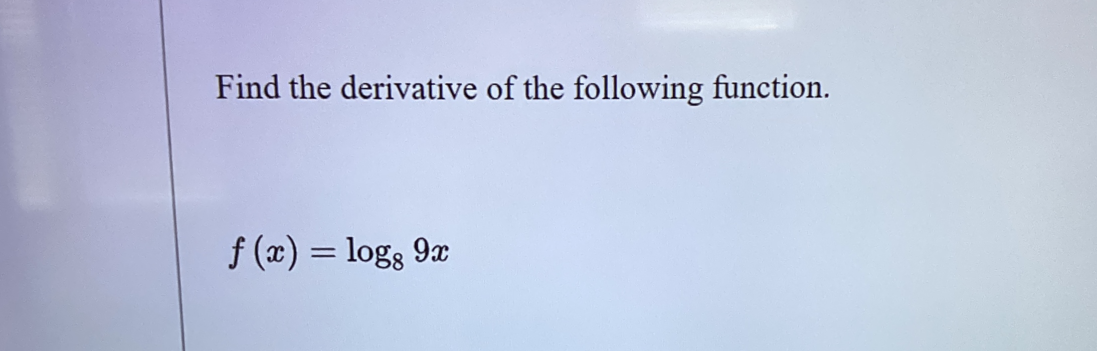 Solved Find the derivative of the following | Chegg.com