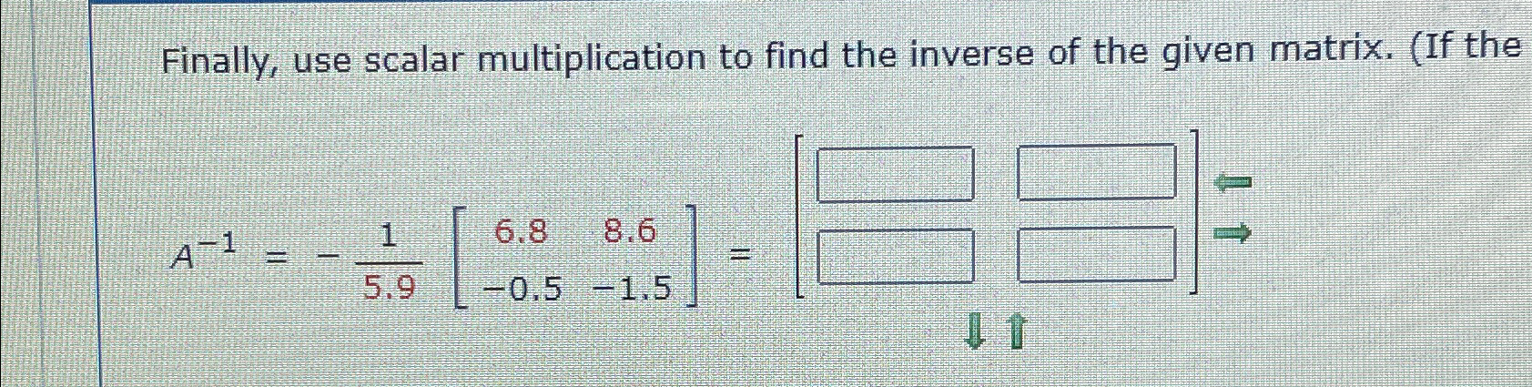 Solved Finally, use scalar multiplication to find the | Chegg.com