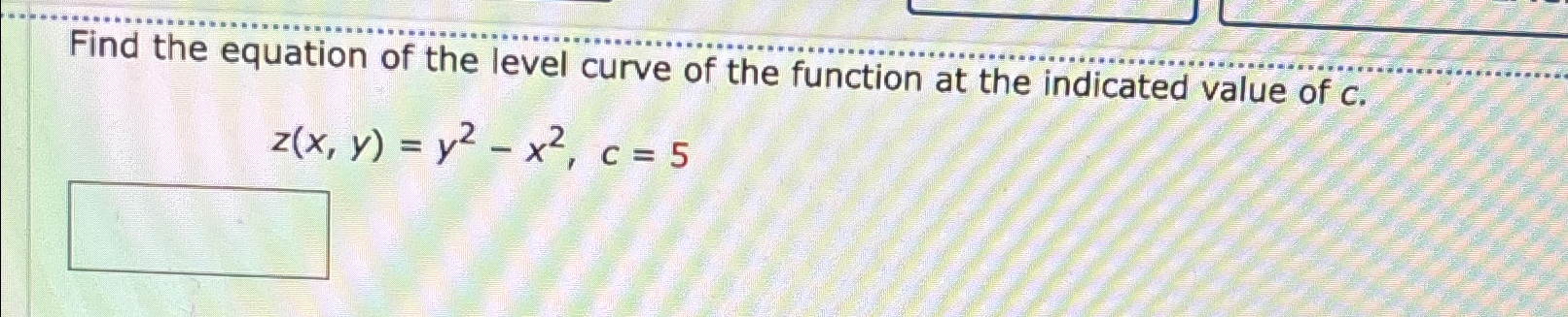 Solved Find the equation of the level curve of the function | Chegg.com