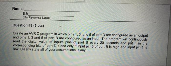 Solved Create an AVR C program in which pins 1,3 , and 5 of | Chegg.com