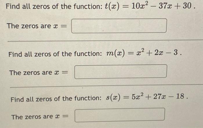 Solved Find all zeros of the function: t(x) = 10x² - 37x + | Chegg.com