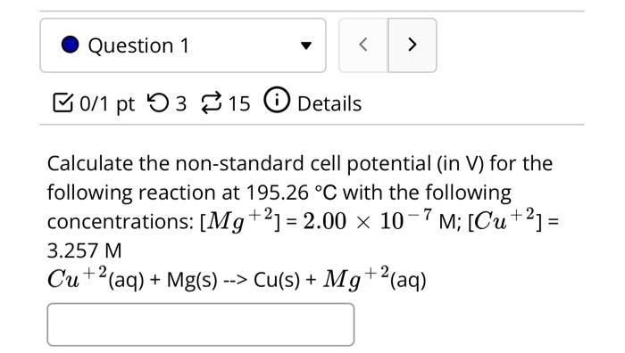 Solved Calculate the non-standard cell potential (in V) for | Chegg.com