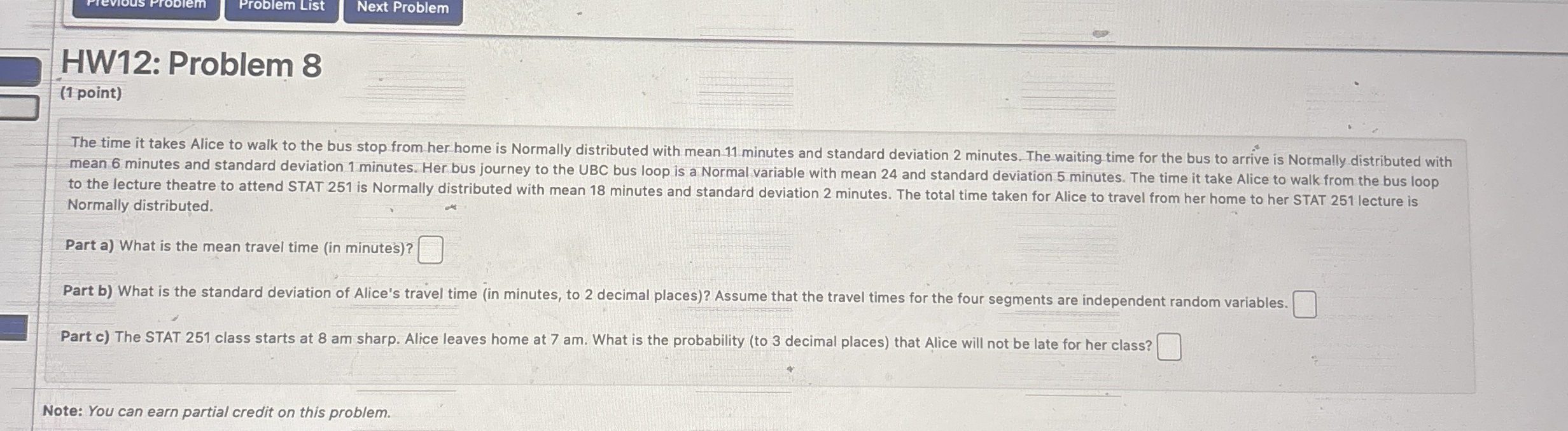 Solved by an EXPERT HW12: Problem 8(1 ﻿point) ﻿Normally distributed.Part | Chegg.com