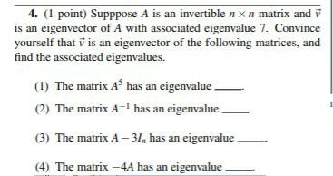 Solved 4. (1 point) Supppose A is an invertible n x n matrix | Chegg.com
