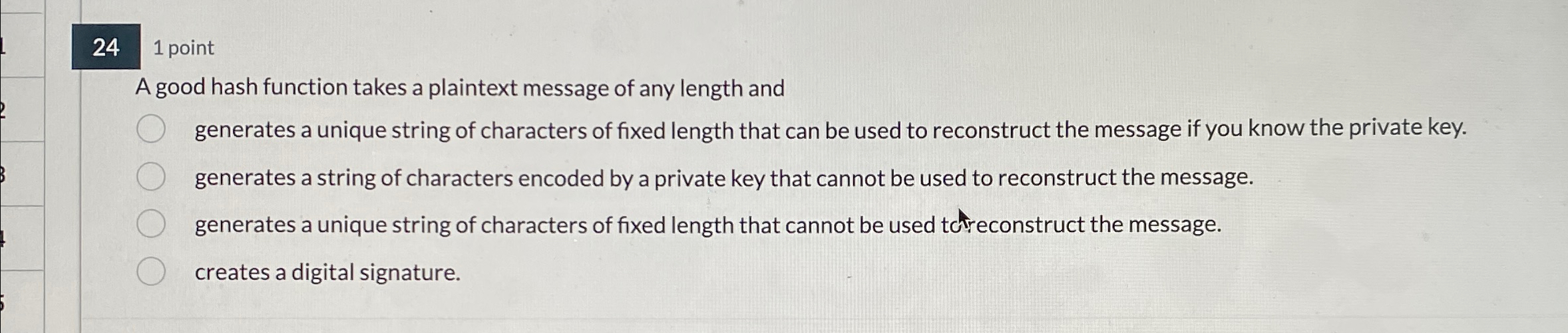 Solved 241 ﻿pointA good hash function takes a plaintext | Chegg.com