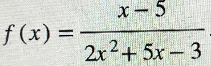 f(x)=2x2+5x−3x−5 | Chegg.com